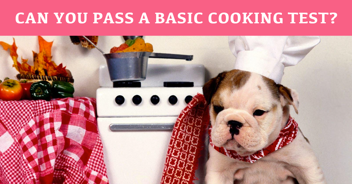 Can You Pass a Basic Cooking Test? | MyDailyQuizz