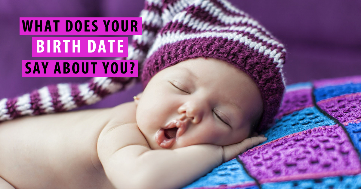 What Does Your Birth Date Say About You? | MyDailyQuizz