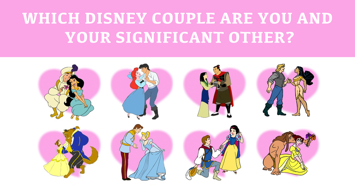 Which Disney Couple Are You And Your Significant Other? | MyDailyQuizz