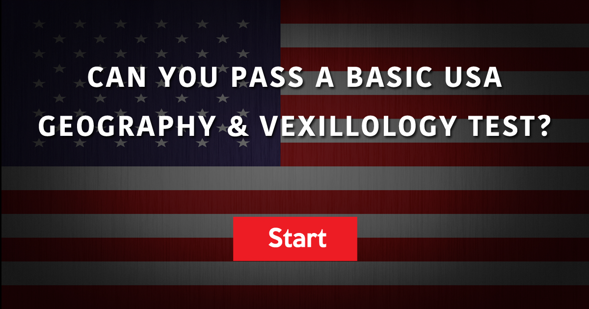 Can You Pass A Basic USA Geography & Vexillology Test? | MyDailyQuizz