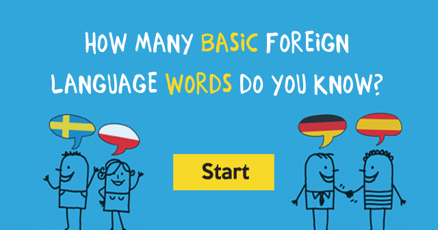 How Many Basic Foreign Language Words Do You Know? | MyDailyQuizz