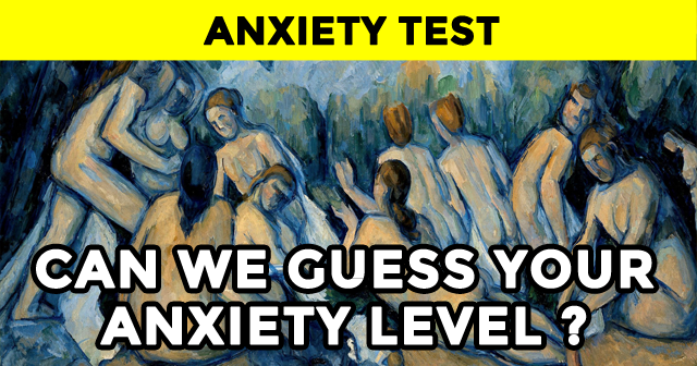 This Test Will Reveal Your Anxiety Level | MyDailyQuizz