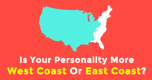 Is Your Personality More West Coast Or East Coast? | MyDailyQuizz