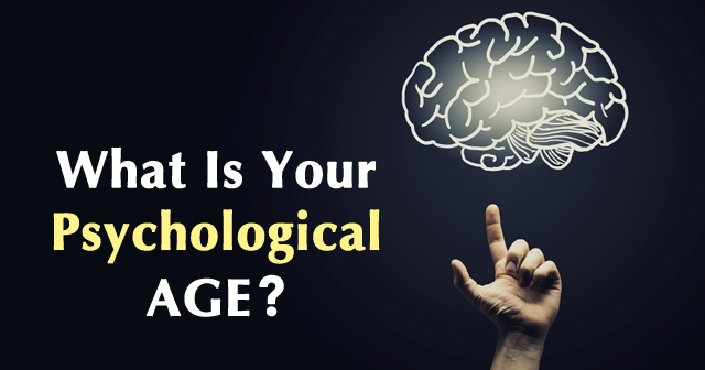 What Is Your Psychological Age? | MyDailyQuizz