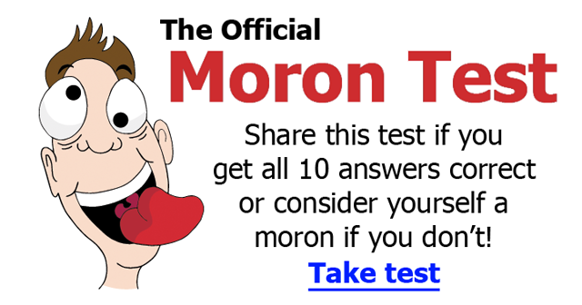 Can You Pass The Official Moron Test? | MyDailyQuizz