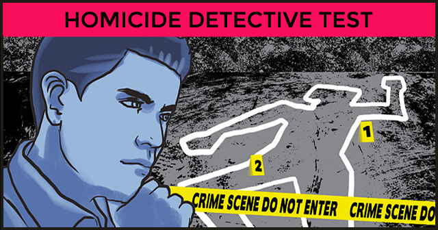 Can You Pass The Homicide Detective Test? | MyDailyQuizz