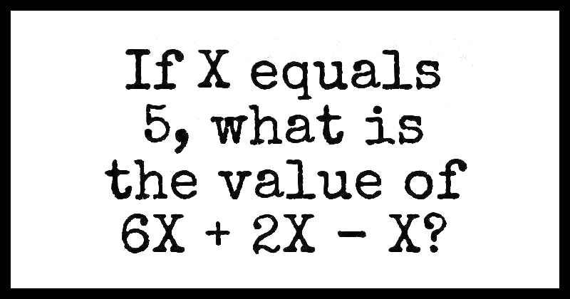 3/5 Adults Won’t Be Able To Pass This Super Basic Algebra Quiz ...
