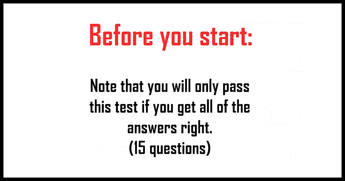 Getting The Perfect Score In This Quiz Means That You’re Smarter Than ...