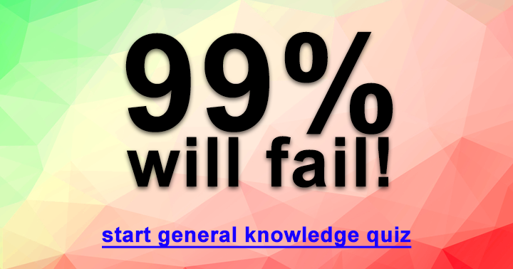 This Is The Hardest General Knowledge Test You’ll Take Today | MyDailyQuizz